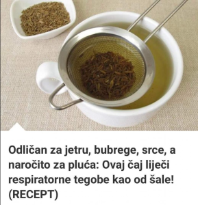 Odličan za jetru, bubrege, srce, a naročito za pluća: Ovaj čaj liječi ...